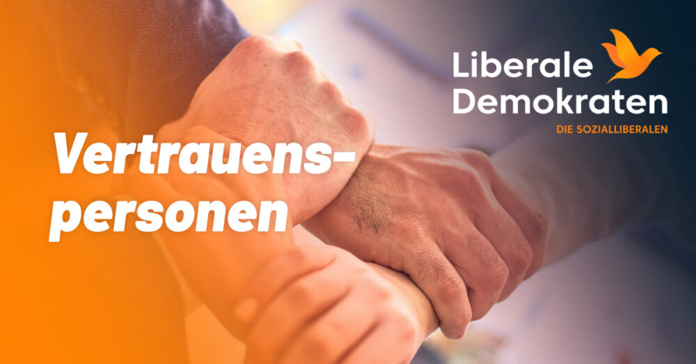 Vertrauenspersonen | Liberale Demokraten - Die Sozialliberalen
